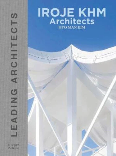 IROJE KHM ARCHITECTS: Leading Architects by Hyoman Kim EUR 57,97 ...