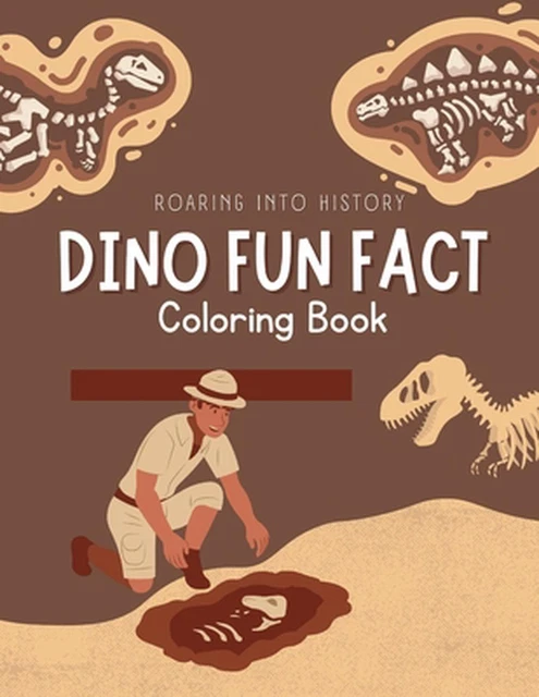 DINO FUN FACT: Roaring Into History Coloring Book by Brooke Tatum ...