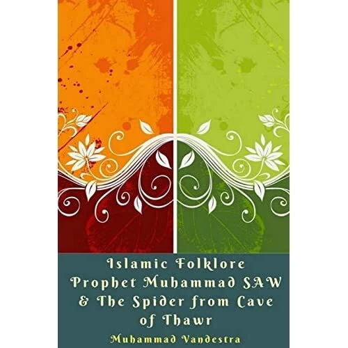 ISLAMIC FOLKLORE PROPHET Muhammad SAW & The Spider from - Paperback ...