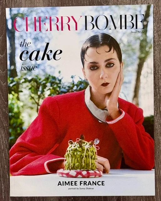CHERRY BOMBE MAGAZINE-ISSUE #32 - The Cake Issue - Aimee France - Brand ...