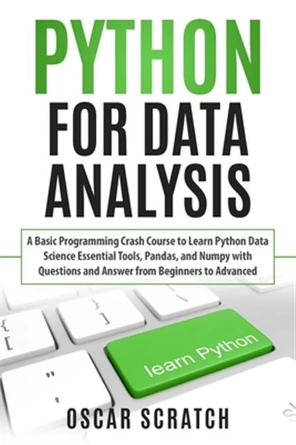 PYTHON FOR DATA Analysis: A Basic Programming Crash Course to Learn ...