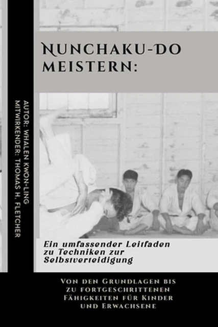 NUNCHAKU-DO MEISTERN: EIN umfassender Leitfaden zu Techniken zur ...