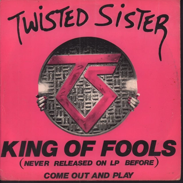 TWISTED SISTER KING of Fools 7" vinyl Germany Atlantic pic sleeve ...