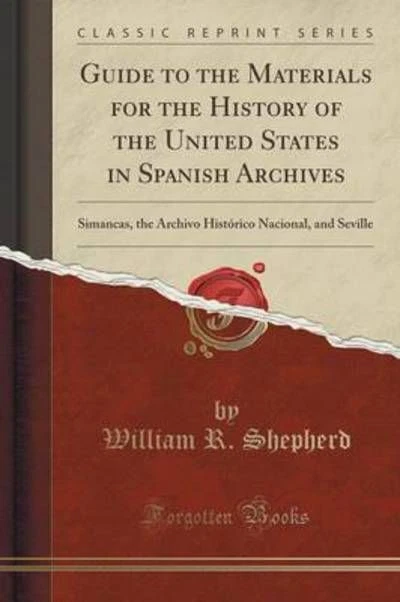 GUIDE TO THE Materials for the History of the United States in Spanish ...
