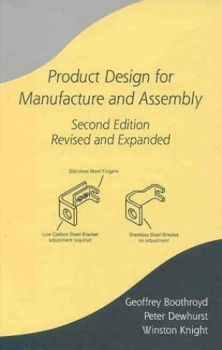 PRODUCT DESIGN FOR Manufacture & Assembly Revised & Expanded, Knight ...