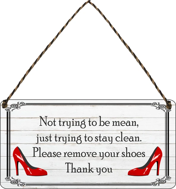 PLEASE REMOVE YOUR Shoes Shabby Shoes Plaque Sign Chic Home Gift Take ...