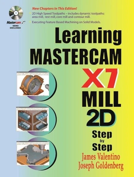 LEARNING MASTERCAM X7 Mill 2D Step by Step, Paperback by Valentino, James; Go... £81.29 ...