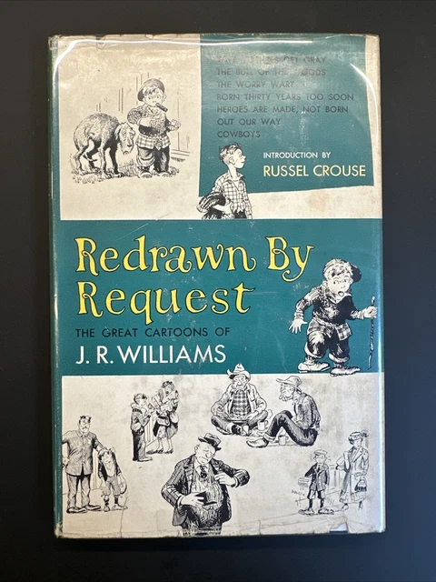 REDRAWN BY REQUEST. The Great Cartoons of J. R. Williams. by Williams ...