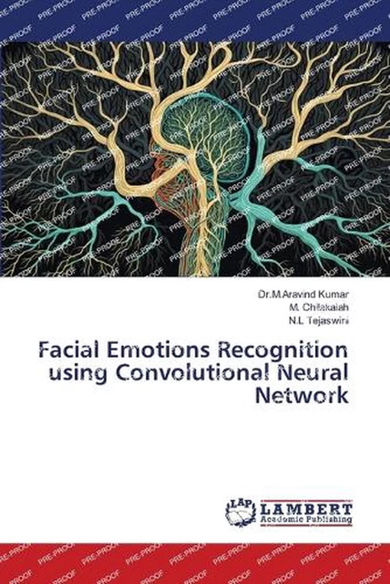 Facial Emotions Recognition Using Convolutional Neural Network By Dr M Aravind Eur 6987 