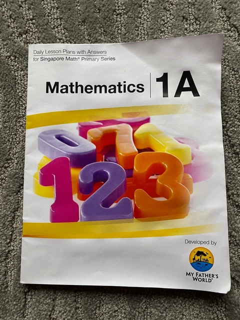 SINGAPORE MATH PRIMARY Series 1A Daily Lesson Plans With Answer Key MFW singapore-math-primary-series-1a-daily-lesson-plans-with-answer-key-mfw