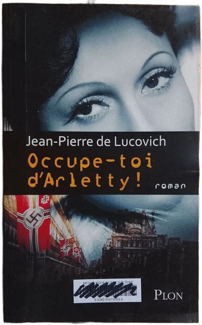 OCCUPE-TOI D'ARLETTY | Jean-Pierre de Lucovich | Très bon état EUR 7,00 ...