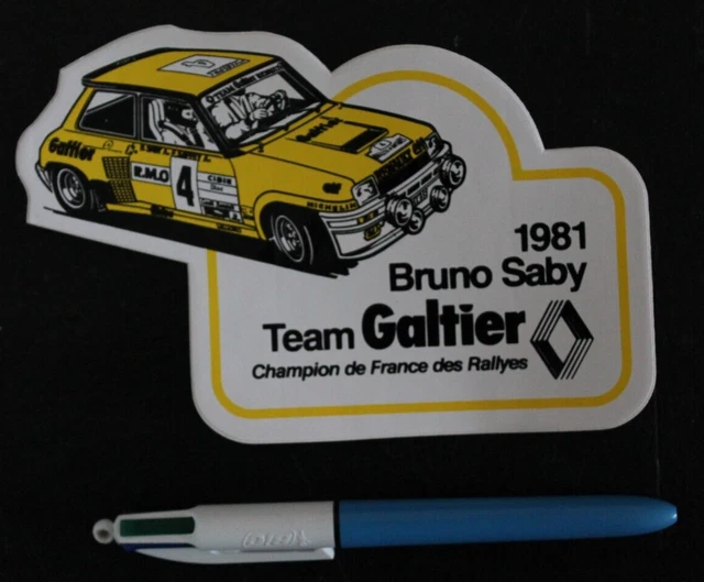 AUTOCOLLANT/STICKER - RENAULT 5 Turbo - Bruno SABY - Team Galtier 1981 ...