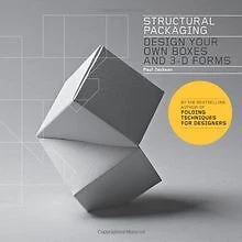 STRUCTURAL PACKAGING: DESIGN Your Own Boxes and 3-D Forms ... | Livre ...
