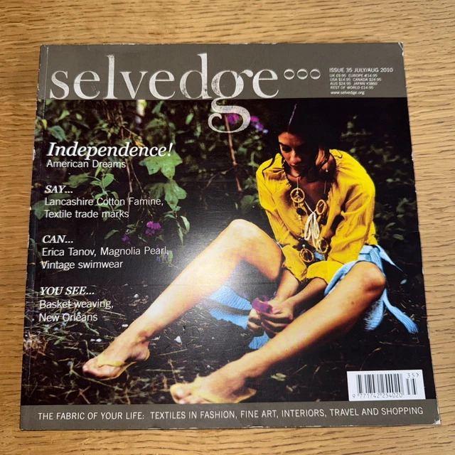 SELVEDGE BACK ISSUE Magazine Issue 35 July August 2010 The Fabric of ...