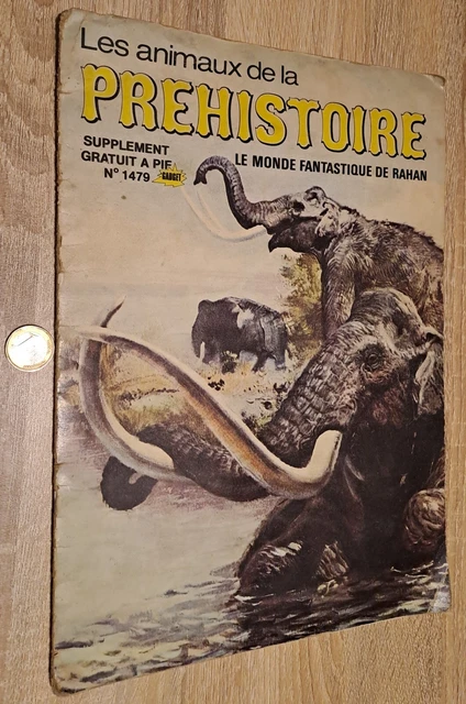 LES ANIMAUX DE la préhistoire SUPPLEMENT PIF n°1479 monde de Rahan 1973 COMPLET EUR 7,50 ...