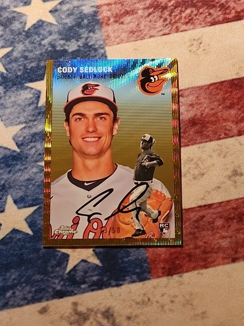 CODY SEDLOCK 2023 Topps Chrome Platine Or Wave 13/50 Orioles Baltimore ...
