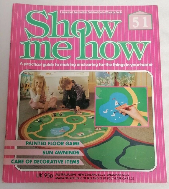 MAGAZINE - SHOW Me How Guide To Making & Caring For Things In Your Home ...