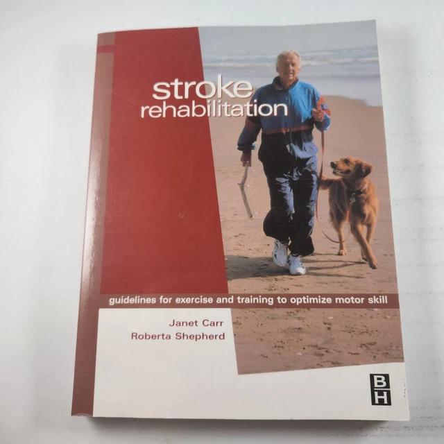 STROKE REHABILITATION PAPERBACK Physiotherapy Book Janet Carr, Roberta ...