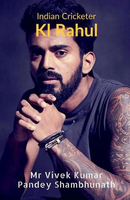 KL RAHUL: INDIAN Cricketer by MR Vivek Kumar Pandey Shambhunath (English) Paperb EUR 18,53 ...