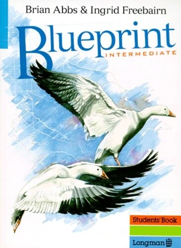 BLUEPRINT INTERMEDIATE STUDENTS' Book de Mr Brian Abbs et Ingrid ...
