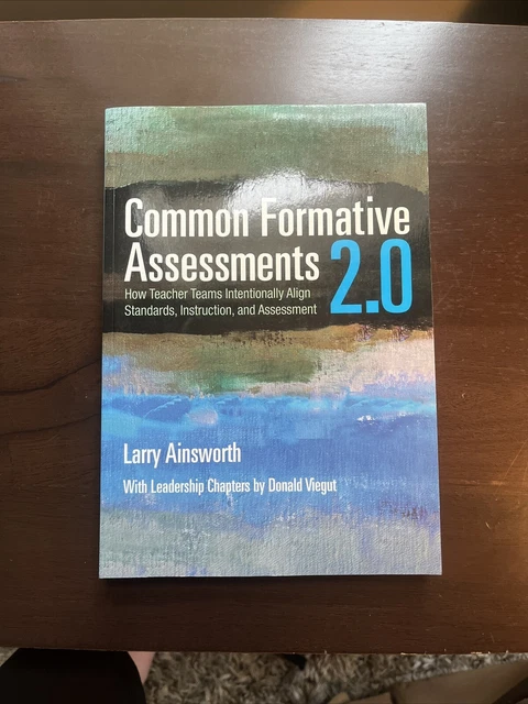 COMMON FORMATIVE ASSESSMENTS 2.0 : How Teacher Teams Intentionally ...