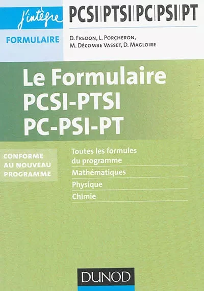 LE FORMULAIRE PCSI-PTSI-PC-PSI-PT - 5e éd. - nouveaux programmes 2013-2014, Dani EUR 3,00 ...