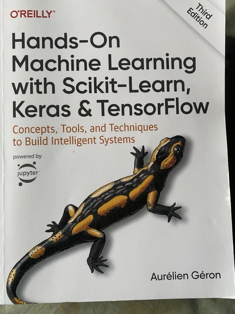 HANDS-ON MACHINE LEARNING with Scikit-Learn, Keras, and TensorFlow £16. ...