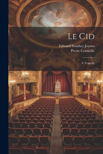 LE CID: A Tragedy by Edward Southey Joynes Paperback Book EUR 32,93 ...