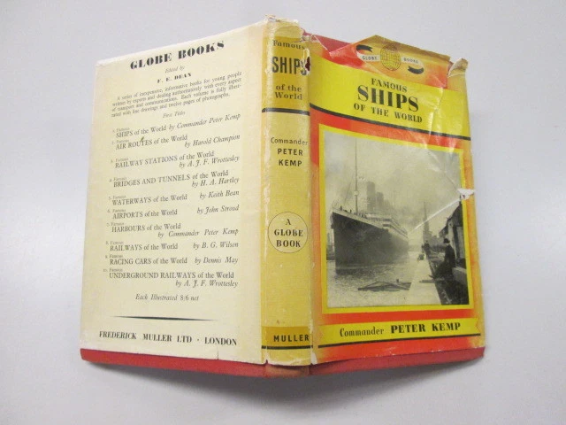 FAMOUS SHIPS OF the world (Globe books; no.1) - Kemp, Peter Kemp 1956 ...