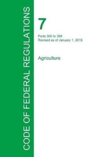 OFFICE OF THE Feder Code of Federal Regulations Title 7, Volume 5, Janu ...