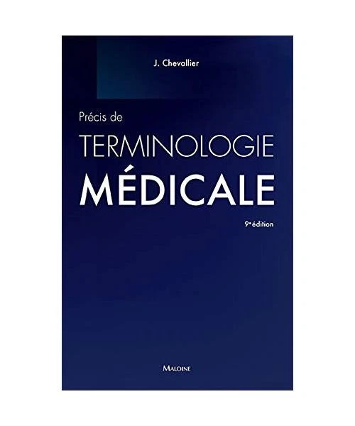 PRÉCIS DE TERMINOLOGIE Médicale: Introduction au domaine et au langage ...