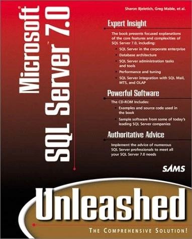 MICROSOFT SQL SERVER 7.0 UNLEASHED By Sharon Bjeletich & Simon ...
