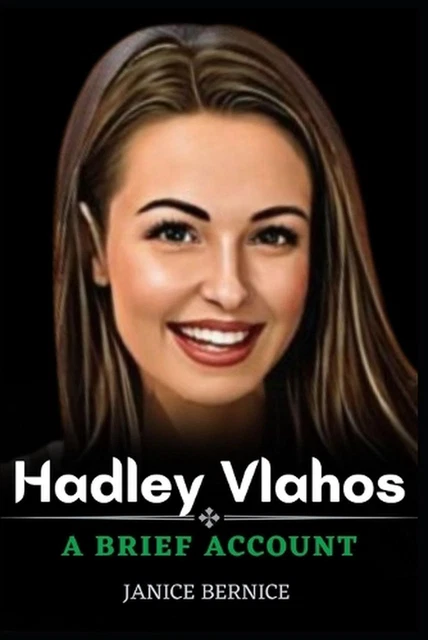 HADLEY VLAHOS : un bref compte rendu par Janice Bernice livre de poche ...