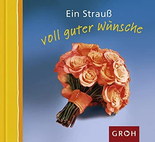 Ein Strau Voll Gluck