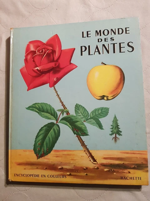 LE MONDE DES Plantes . Hachette 1957 . Marcelle Vérité . Romain Simon ...