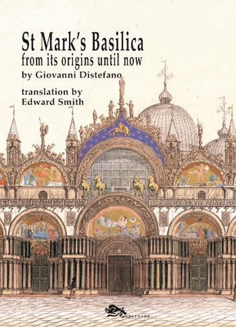 GIOVANNI DISTEFANO - St Mark's Basilica. From Its Origins Until Now EUR ...