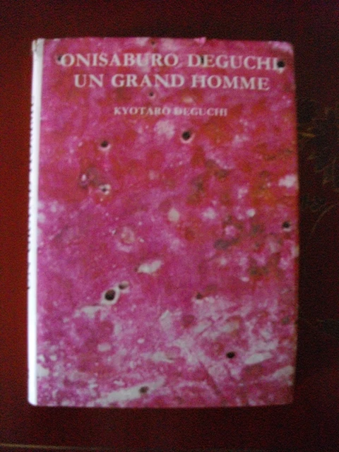 ONISABURO DEGUCHI UN grand homme par Kyotaro Deguchi EUR 18,00 ...