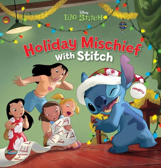 HOLIDAY MISCHIEF WITH Stitch (Disney: Lilo and Stitch) by Elizabeth ...