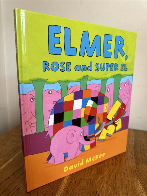 ELMER, ROSE AND Super El by David McKee 2012 SIGNED DATED DOODLED UK ...