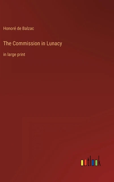 THE COMMISSION IN Lunacy : en gros caractères par Honor ? Livre à ...