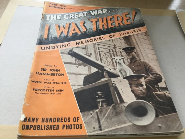 THE GREAT WAR I WAS THERE ! UNDYING MEMORIES OF 1914 - 1918 Magazine ...