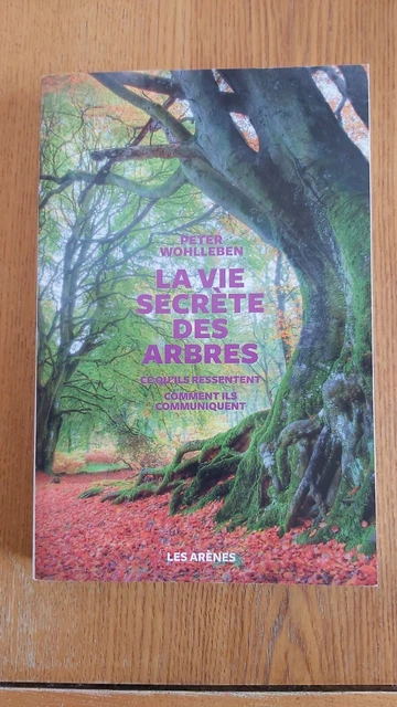 LA VIE SECRÈTE des arbres de WOHLLEBEN, PETER | Livre | BON ETAT EUR 10 ...
