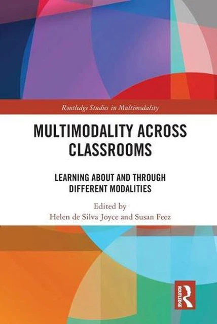 MULTIMODALITY ACROSS CLASSROOMS: Learning About and Through Different Modalities £61.49 ...