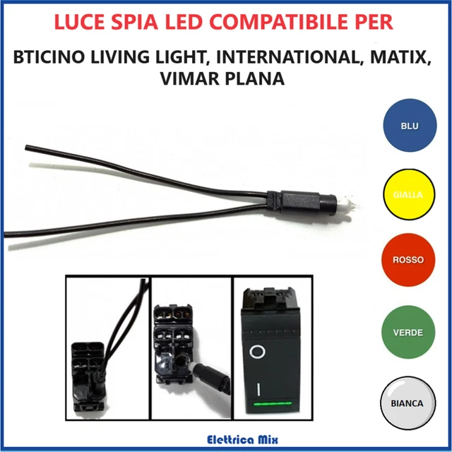 SPIA LED 220V bianco COMPATIBILE Bticino Living light international ...