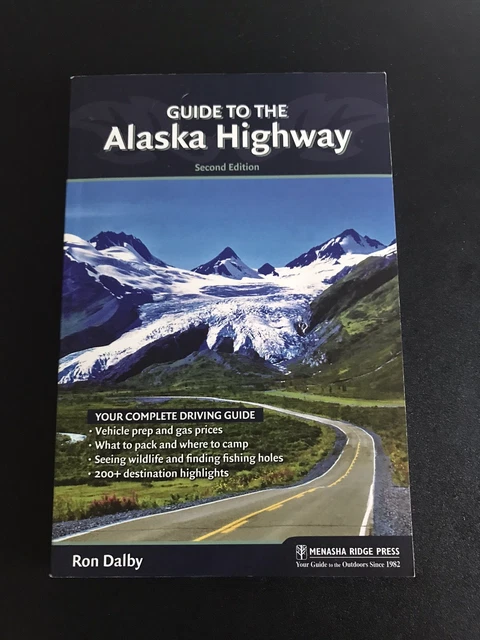 GUIDE TO THE Alaska Highway by Ron Dalby Paperback EUR 3,19 - PicClick FR
