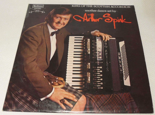 ARTHUR SPINK KING of the Scottish Accordion 1975 Beltona SBE 177 Vinyl ...
