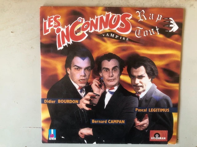LES INCONNUS VINYLE 45T 7" RAP-TOUT Vampire UN CHAGRIN D'AMOUR ...