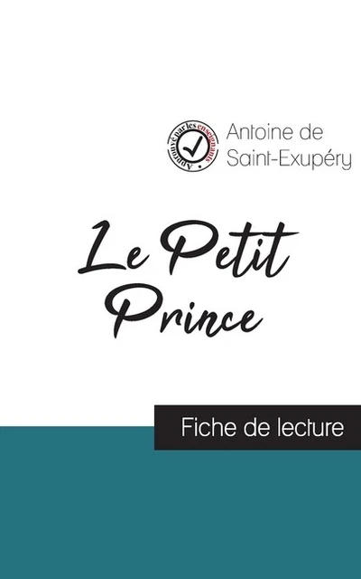 LE PETIT PRINCE De Saint-Exup?Ry (Fiche De Lecture Et Analyse Compl?Te ...