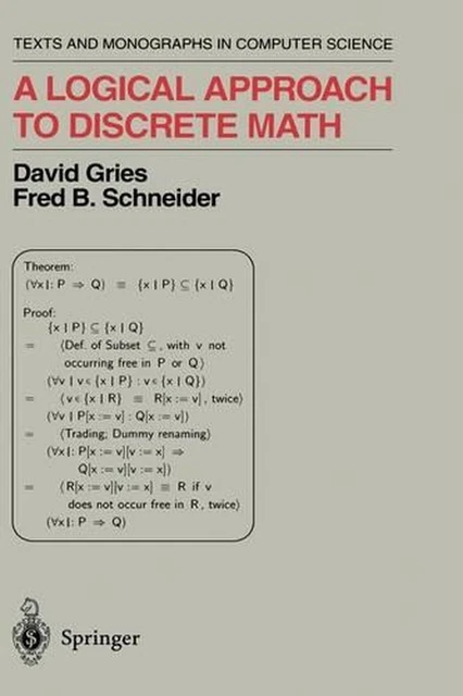 A LOGICAL APPROACH to Discrete Math by David Gries (English) Hardcover Book $163.02 - PicClick AU