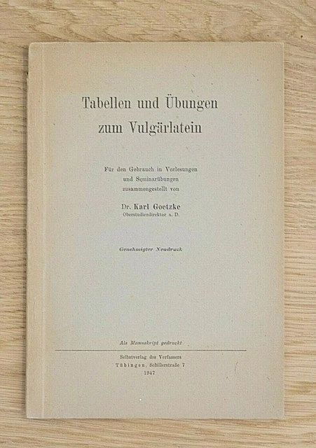 KARL GOETZKE, TABELLEN und Ubungen zum Vulgärlatein EUR 20,00 - PicClick DE KARL GOETZKE, TABELLEN und Ubungen zum Vulgärlatein EUR 20,00 - PicClick DE